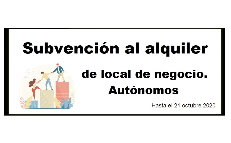 Tramitamos su ayuda por alquiler de local de negocio como autónomo ...